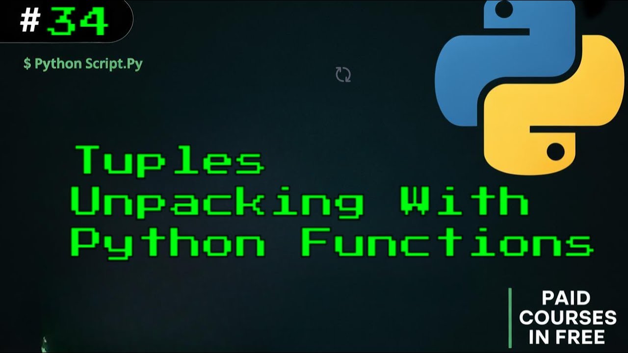 34 - Tuple Unpacking with Python Functions