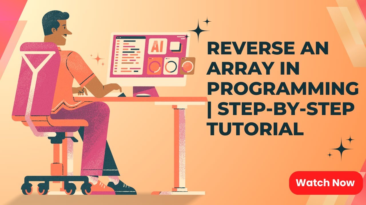 Reverse an Array in Programming | Step-by-Step Tutorial