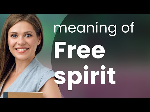 Free spirit | meaning of FREE SPIRIT