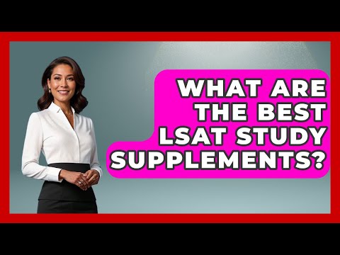 What Are The Best LSAT Study Supplements? - Law School Prep Hub