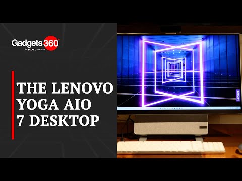Is Flexibility a Good Enough Reason to Buy The Lenovo Yoga AIO 7? | The Gadgets 360 Show