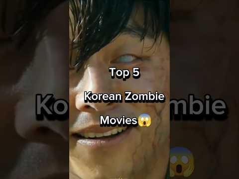 Top 5 korean zombie movies😱 #shorts#kdrama#movie#kpop #trending#viral#shortsfeed #youtubeshorts#top