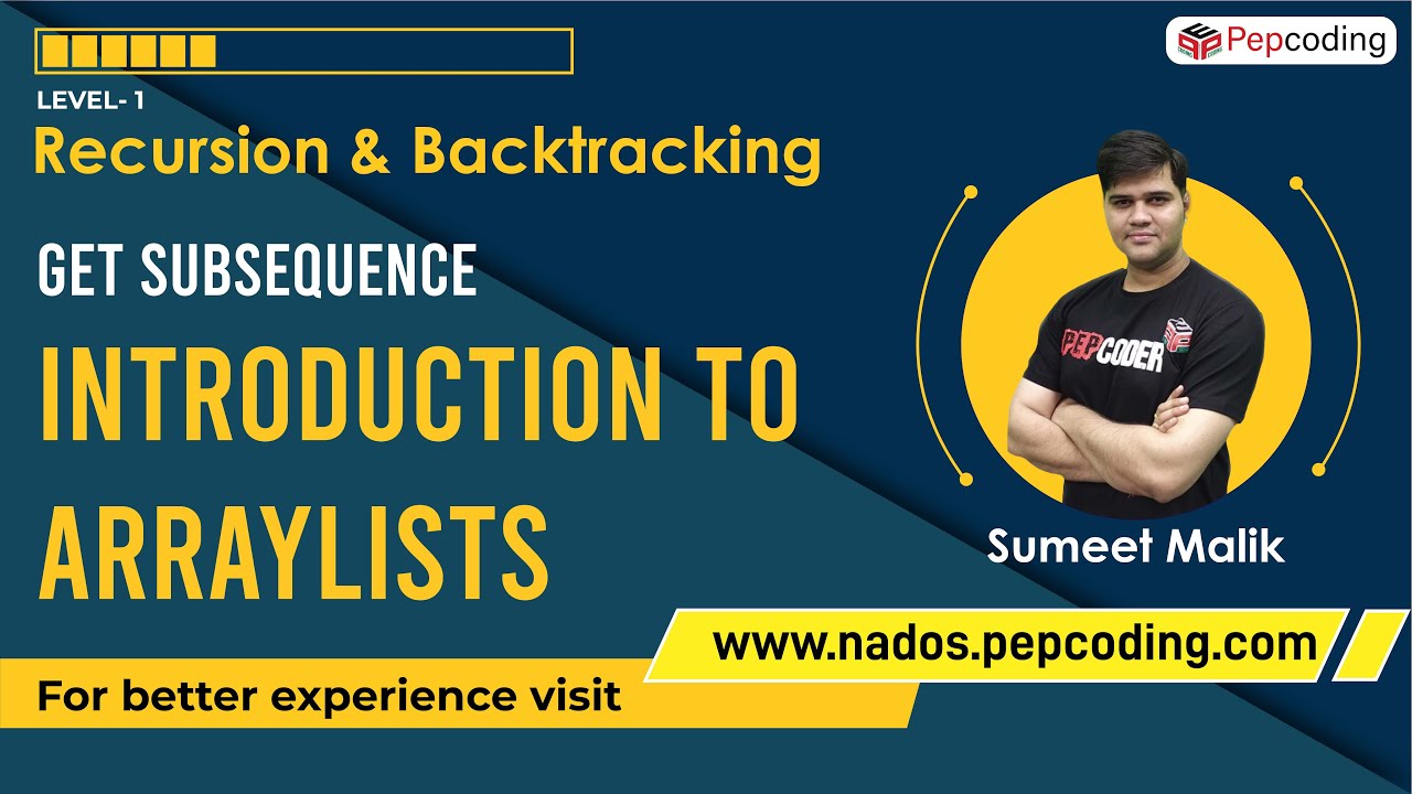 Get Subsequence - Introduction to Arraylists | Recursion | Data Structures and Algorithms in JAVA