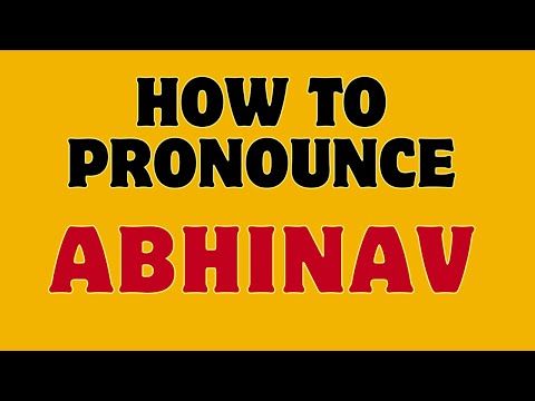 How to Pronounce Abhinav
