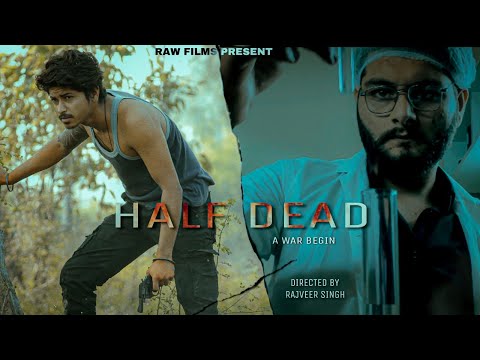 Half Dead || Official Trailer || Raw Films