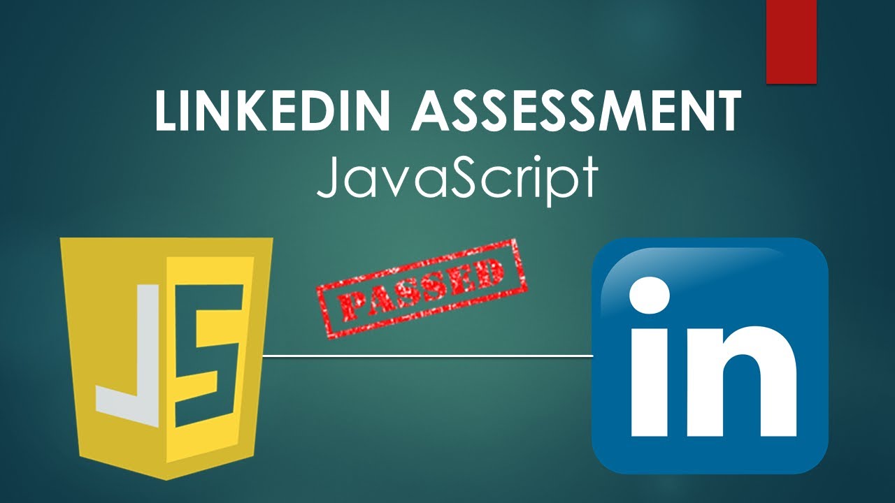 JavaScript LinkedIn Assessment [PASSED!]