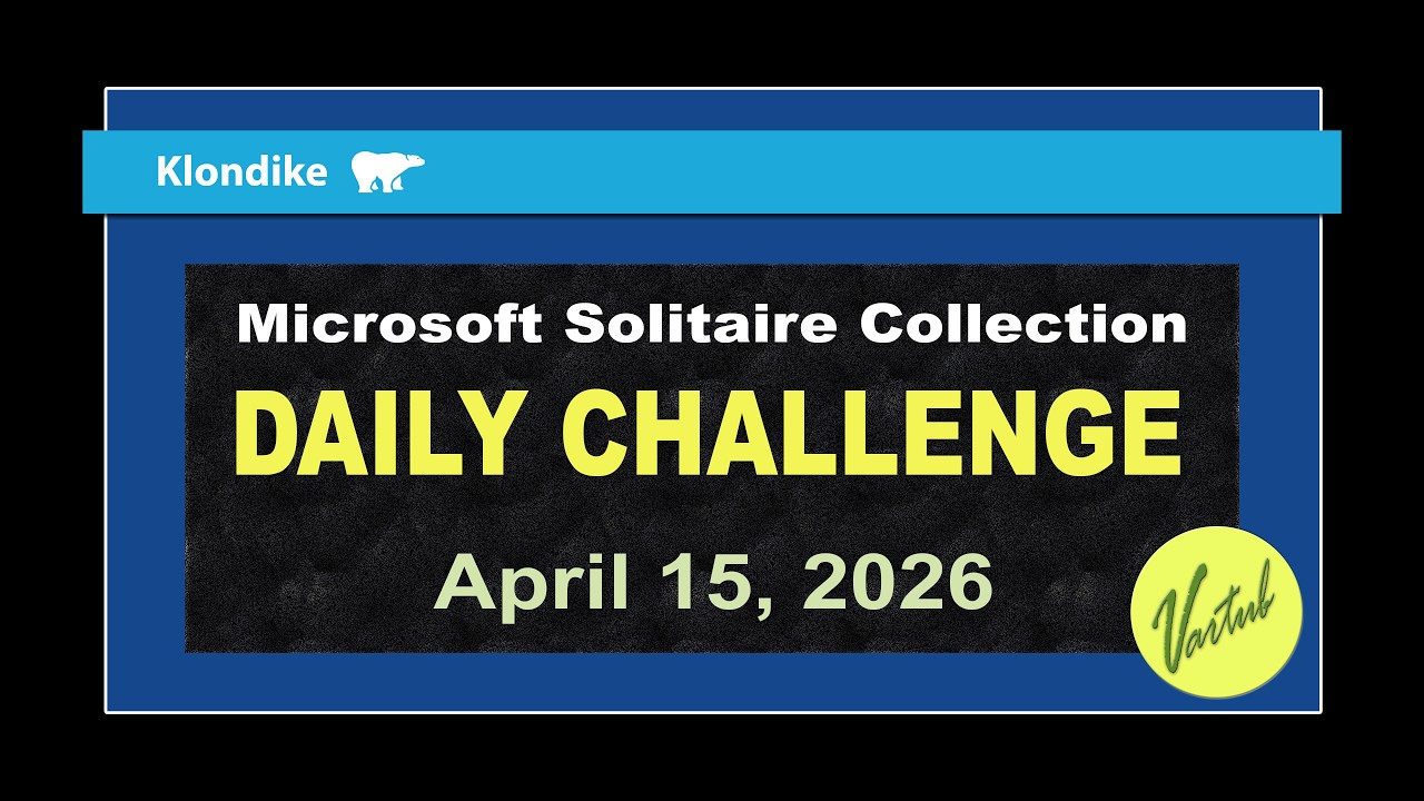 Microsoft Solitaire Collection | Daily Challenge April 15, 2026 | Klondike Expert