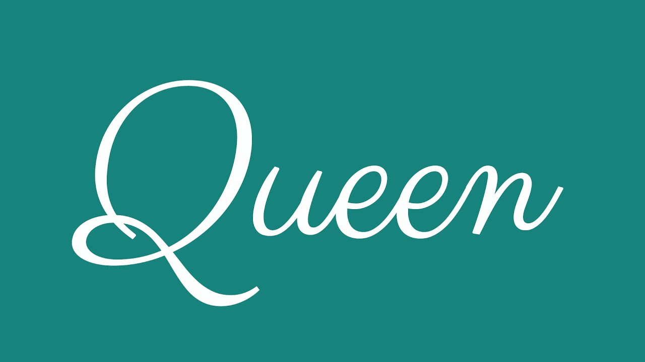 Learn how to Sign the Name Queen Stylishly in Cursive Writing