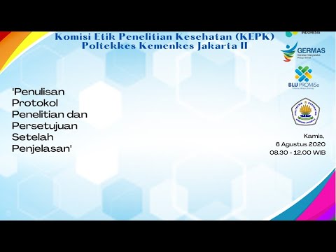 Webinar Nasional KEPK-PKJ2 tema - "Penulisan Protokol Penelitian & Persetujuan Setelah Penjelasan"