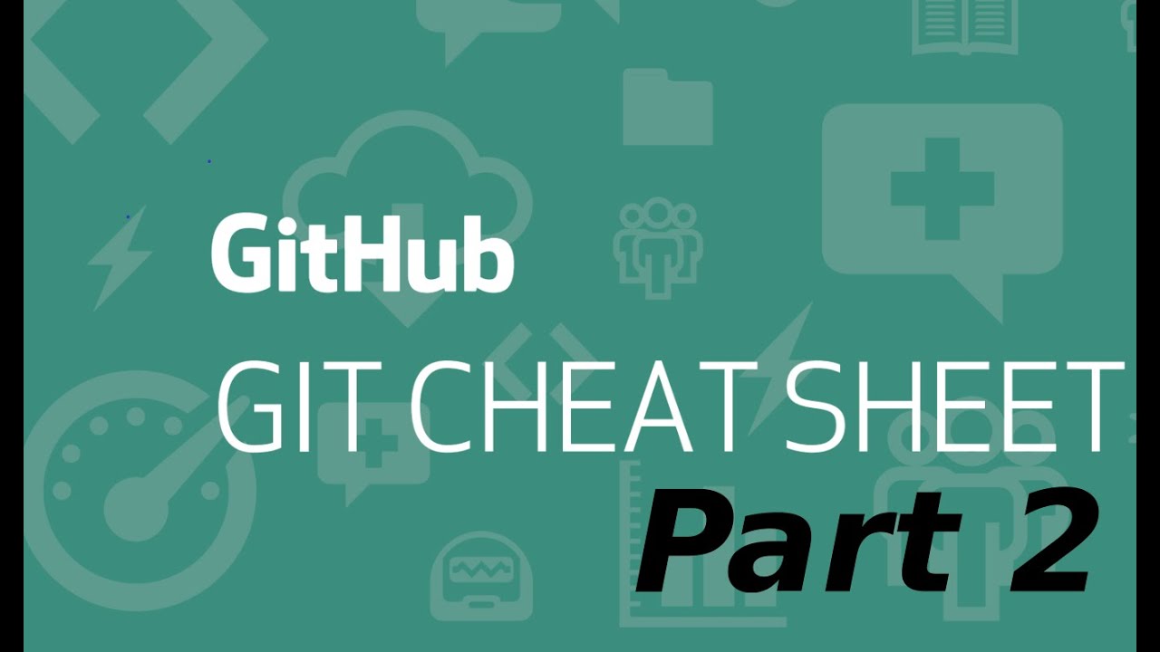 how to use git and github? Git Cheat sheet - Git commands in Ubuntu - Part 2