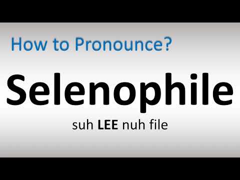 How to Pronounce Selenophile (with Meaning)