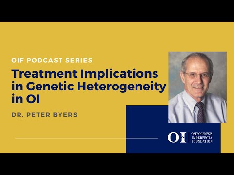 Treatment Implications in Genetic Heterogeneity in OI - Peter Byers, MD