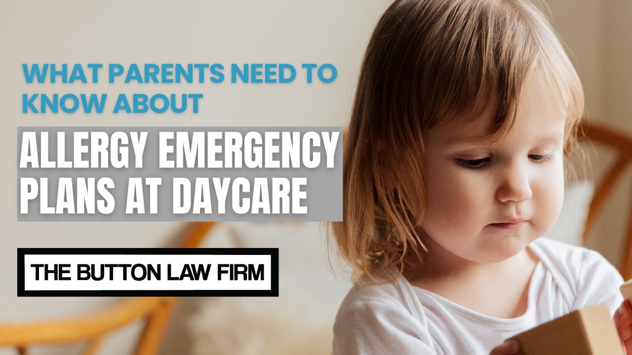 What is a Food Allergy Emergency Plan at Daycare? | The Button Law Firm ...