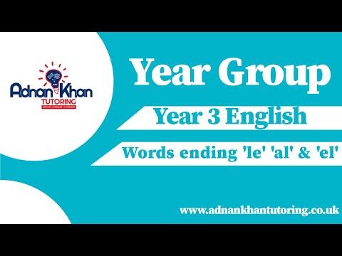 Year 3 English - Words ending 'le' 'al' & 'el'