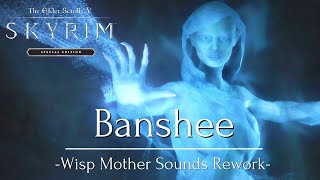 Banshee -Wisp Mother Sounds Rework- by Satafinix at Skyrim Special ...