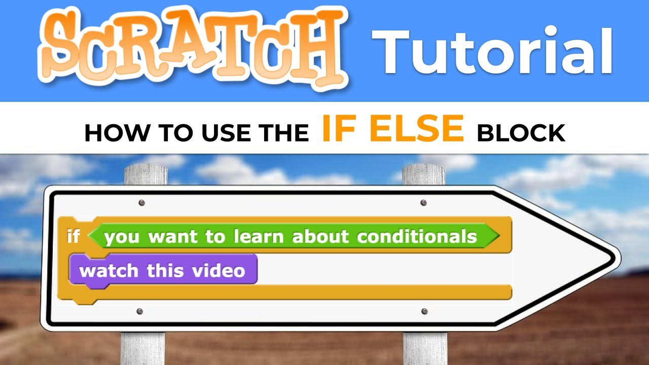 Scratch - How To Use If Else Blocks