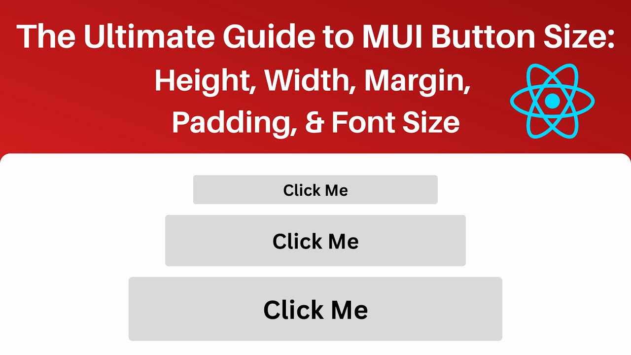 The Ultimate Guide to MUI Button Size:  Height, Width, Margin, Padding, and Font Size