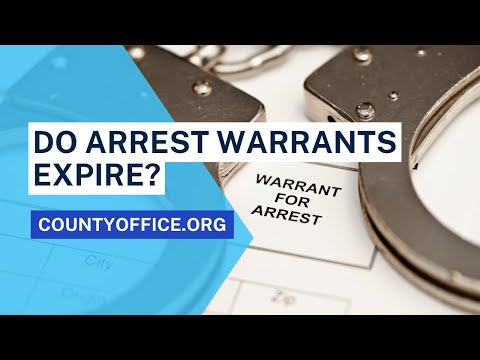 Do Arrest Warrants Expire? - CountyOffice.org
