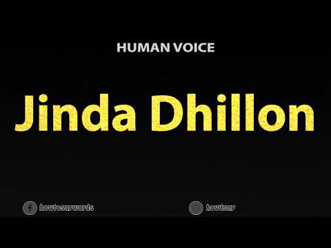 How to Pronounce Jinda Dhillon