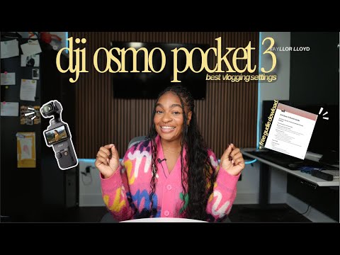 Dji Osmo Pocket 3 | Best Settings for Vlogging + Free Guide