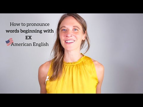 How to pronounce words that begin with EX - American (US) English