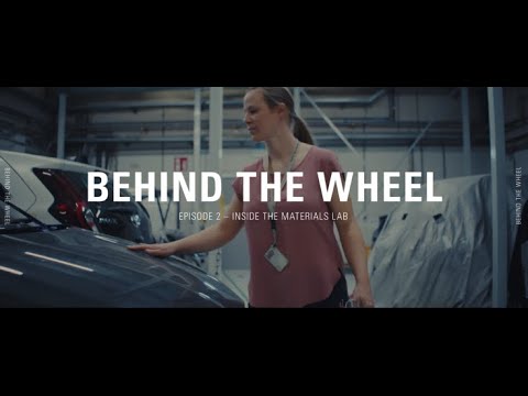 Behind the wheel - Episode 2: Inside the materials lab