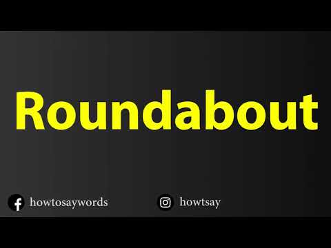 How To Pronounce Roundabout