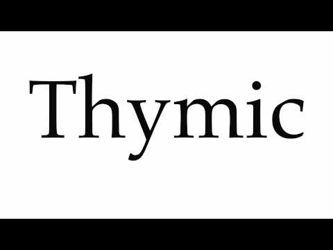 How to Pronounce Thymic