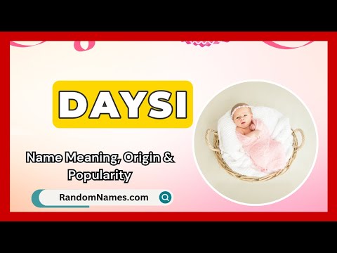 Daysi - Baby Girl Name Meaning, Origin & Popularity - RandomNames.com