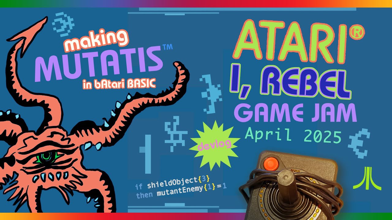 Making Mutatis // Atari I, Rebel Game Jam // One Week In bAtari BASIC
