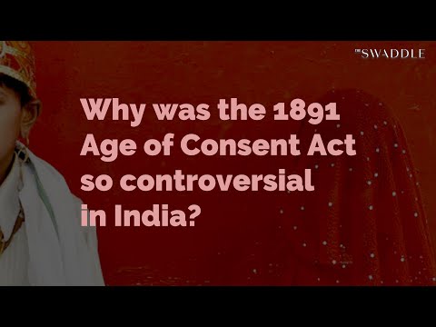 Why Was the 1891 Age of Consent Act So Controversial in India?