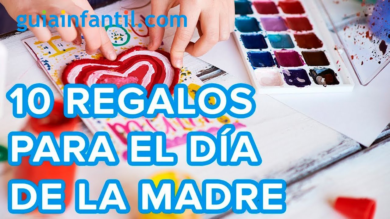 10 ideas para hacer regalos en el Día de la Madre 👩‍👦