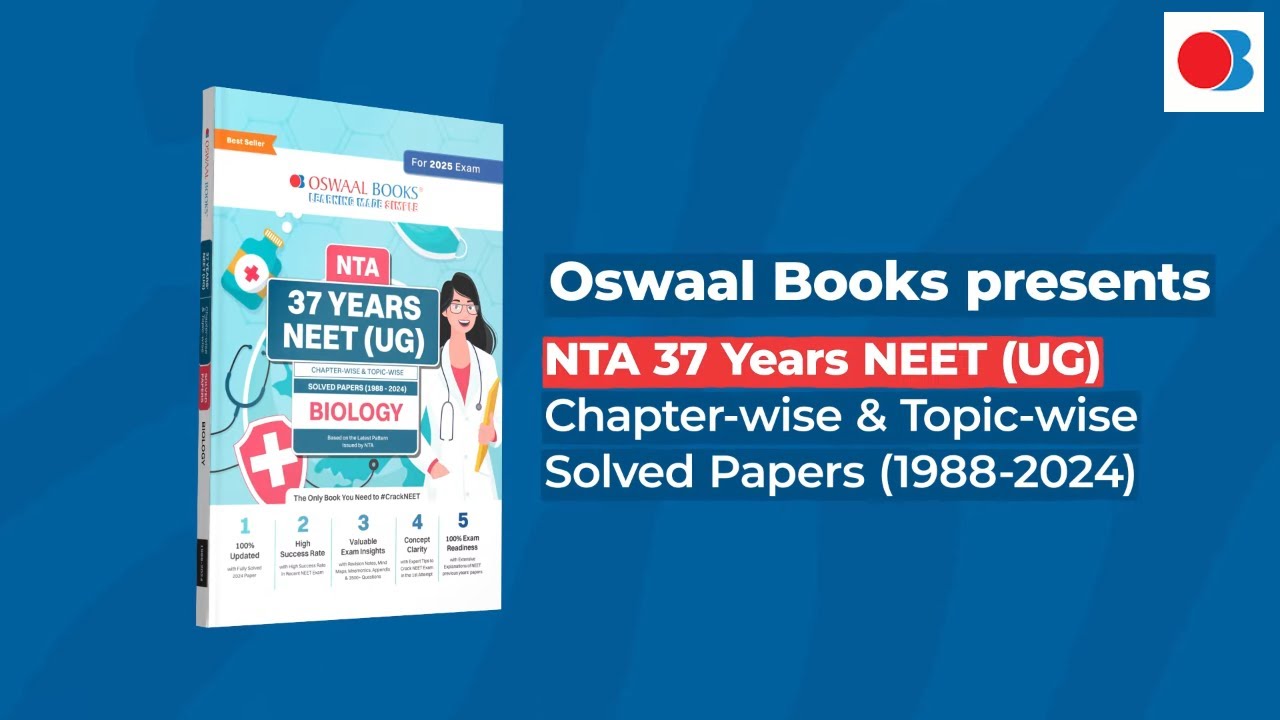 Understand Exam Pattern with Oswaal NEET 37 Years Solved Papers | NEET Previous Year Question Papers