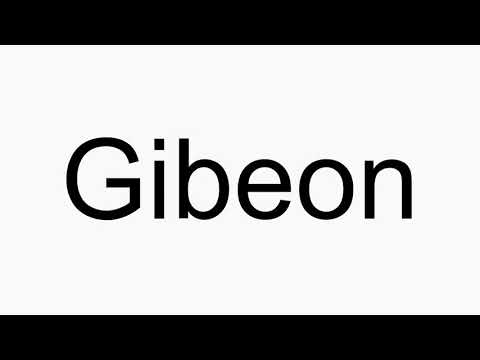 How to pronounce Gibeon