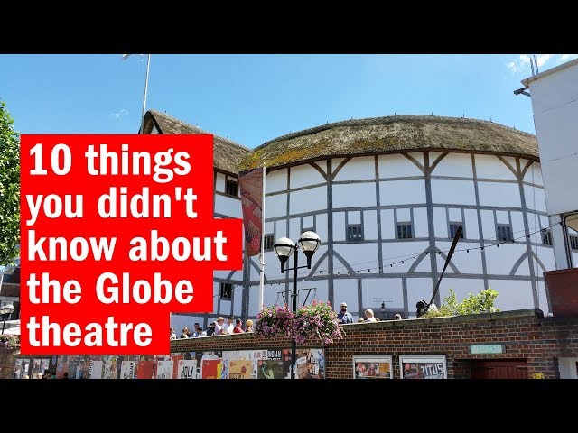 20 fascinating facts about Shakespeare’s Globe – Time Out London