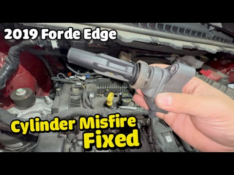 2019 Ford Edge cylinder misfire fix p0301 p0302 p0303 p0204