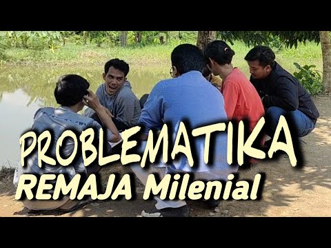 Problematika Remaja dan Solusinya - Dakwah Islam - Remaja milenial