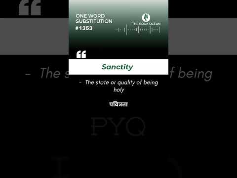Sanctity - One Word Substitution #1353 @TheBookOcean