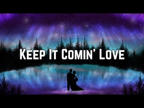 KC And The Sunshine Band - Keep It Comin’ Love (Lyrics)