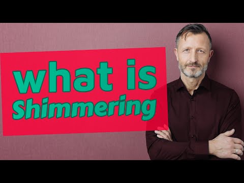 Shimmering | Definition of shimmering 📖 📖 📖 📖 📖 📖