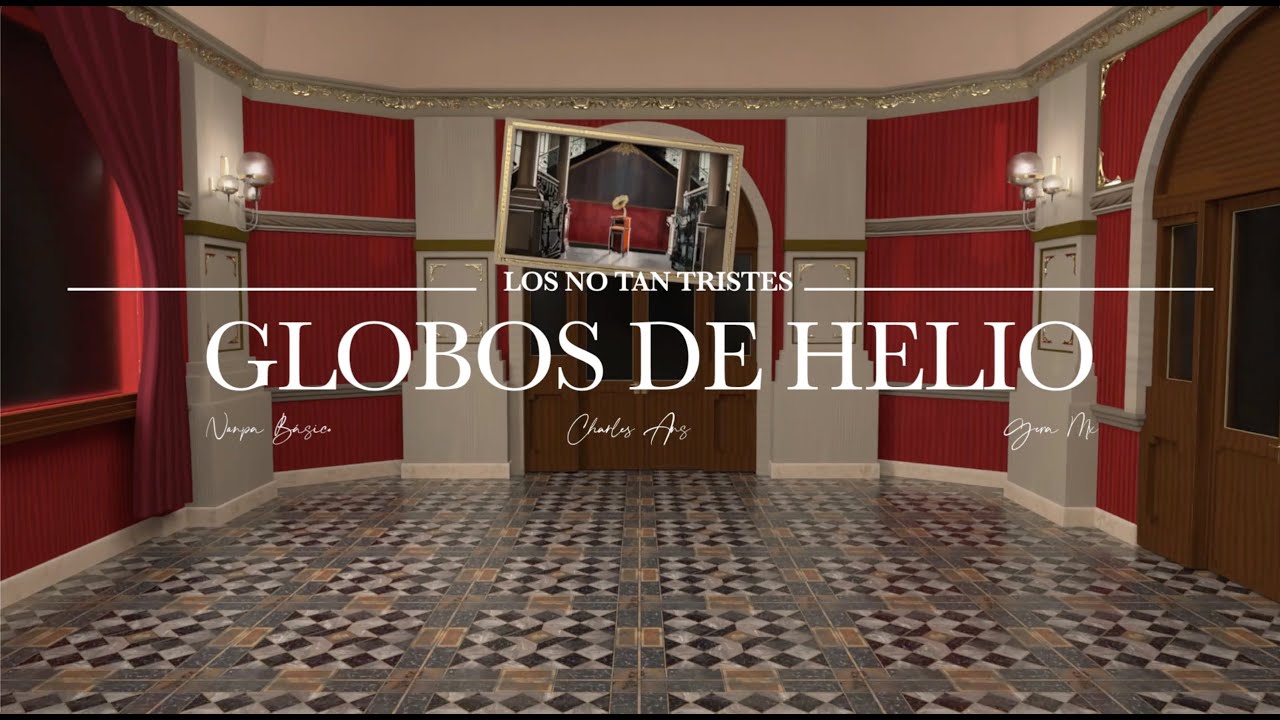 Gera MX & Nanpa Básico & Charles Ans - Globos de Helio (Video Oficial)