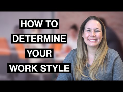 How To Determine Your Work Style