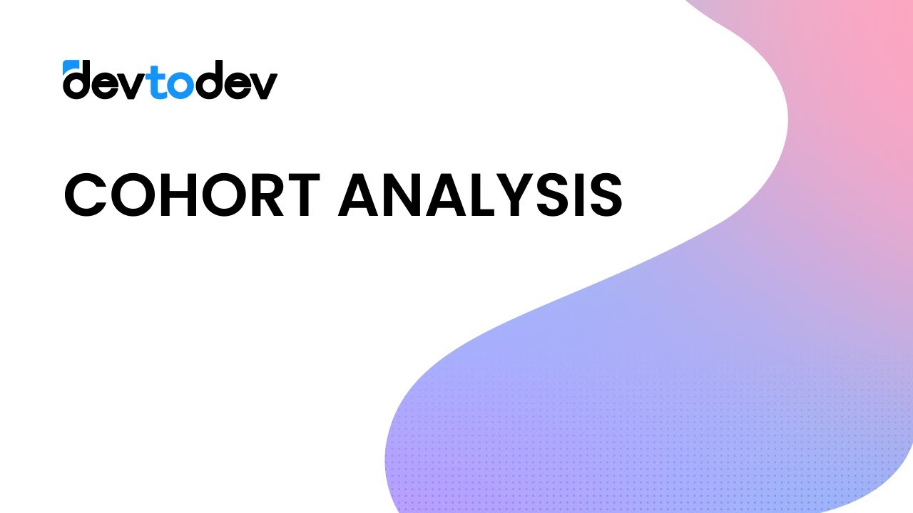 Devtodev | Cohort Analysis