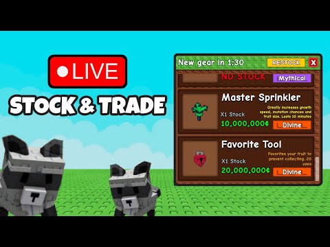 GROW A GARDEN STOCK AND TRADE 24/7 π΄ LIVE