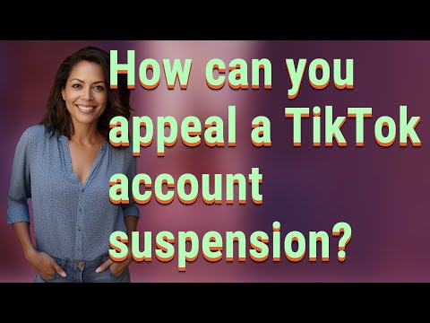 How can you appeal a TikTok account suspension?