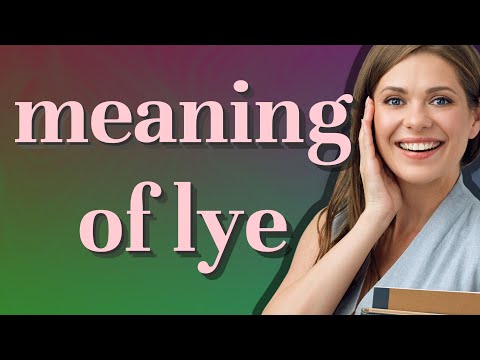 Lye | meaning of Lye