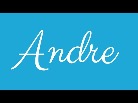 Learn how to Sign the Name Andre Stylishly in Cursive Writing