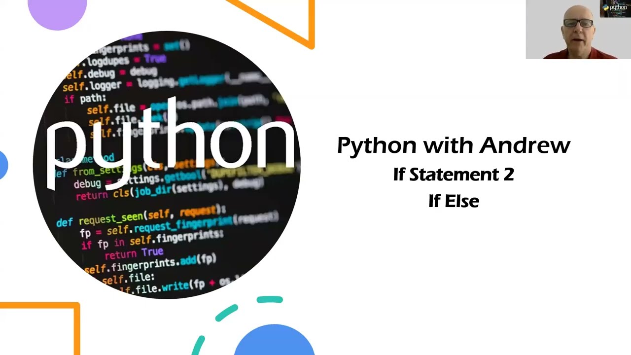 Python If Statement - Two selections - if else statement