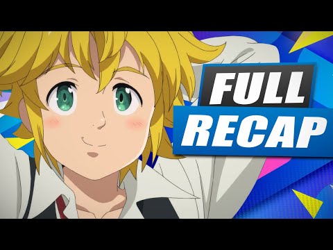 The Seven Deadly Sins: Season 3 Part 1 (Full Recap) Wrath Of The Gods