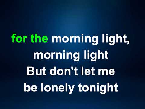 Don't Let Me Be Lonely Tonight Karaoke Video